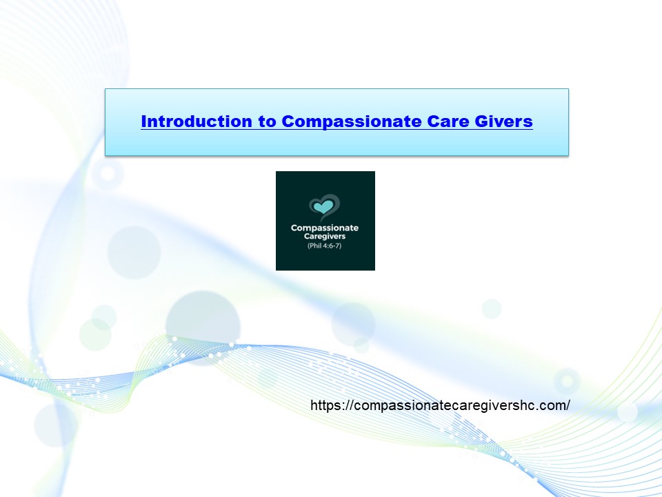 Introduction to Compassionate Care Givers presentation | free to download