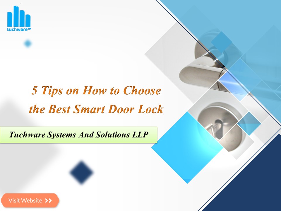 5 Tips on How to Choose the Best Smart Door Lock presentation | free to ...