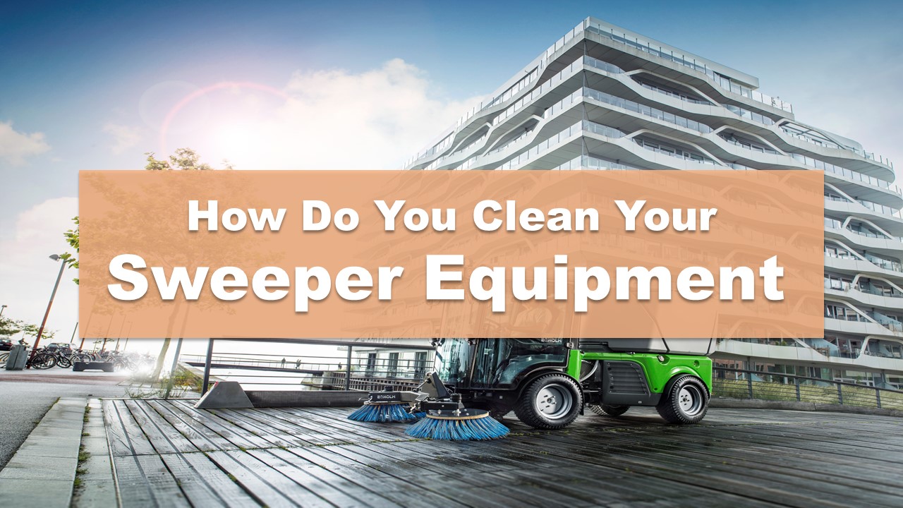 PPT – How Do You Clean Your Sweeper Equipment PowerPoint presentation ...