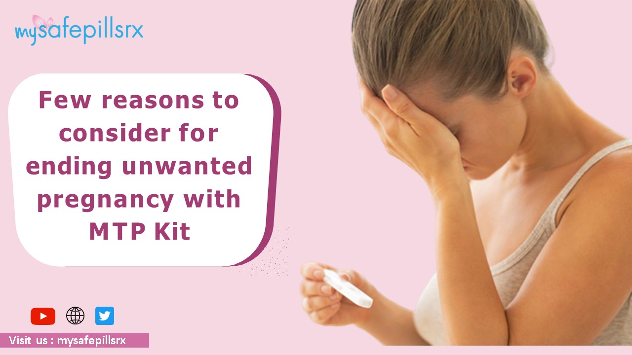 Few reasons to consider for ending unwanted pregnancy with MTP Kit ...