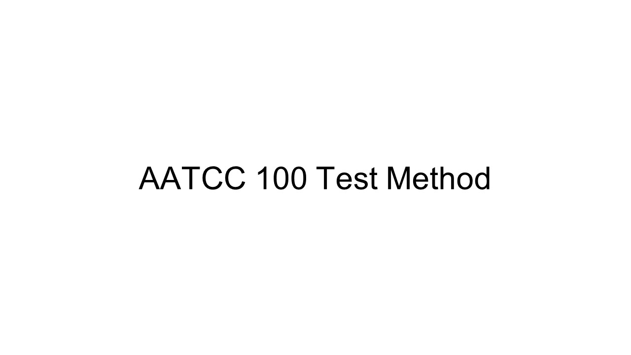 AATCC 100 Test Method presentation | free to download