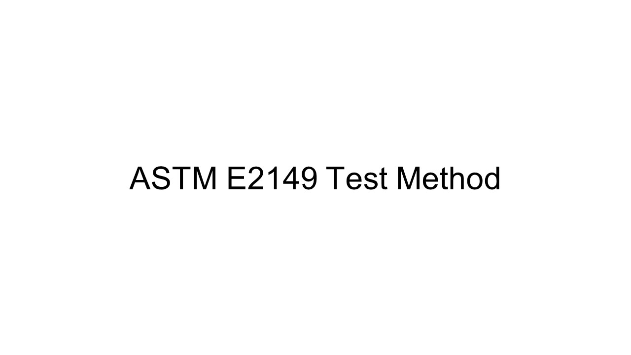 ASTM E2149 - Antimicrobial Activity Test presentation | free to download