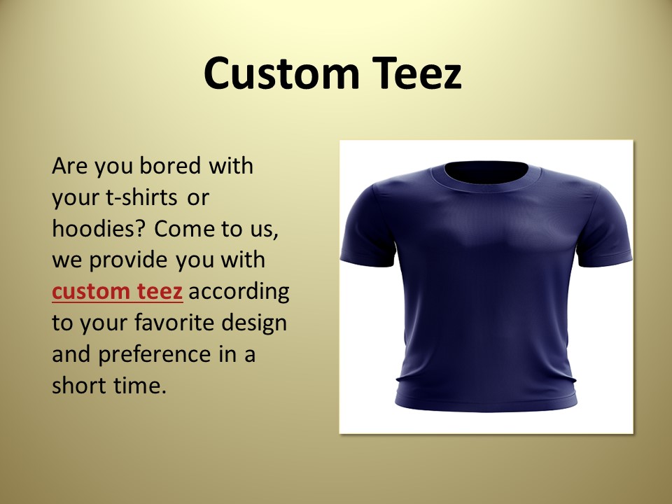 PPT – Custom Teez (2) PowerPoint presentation | free to download - id ...