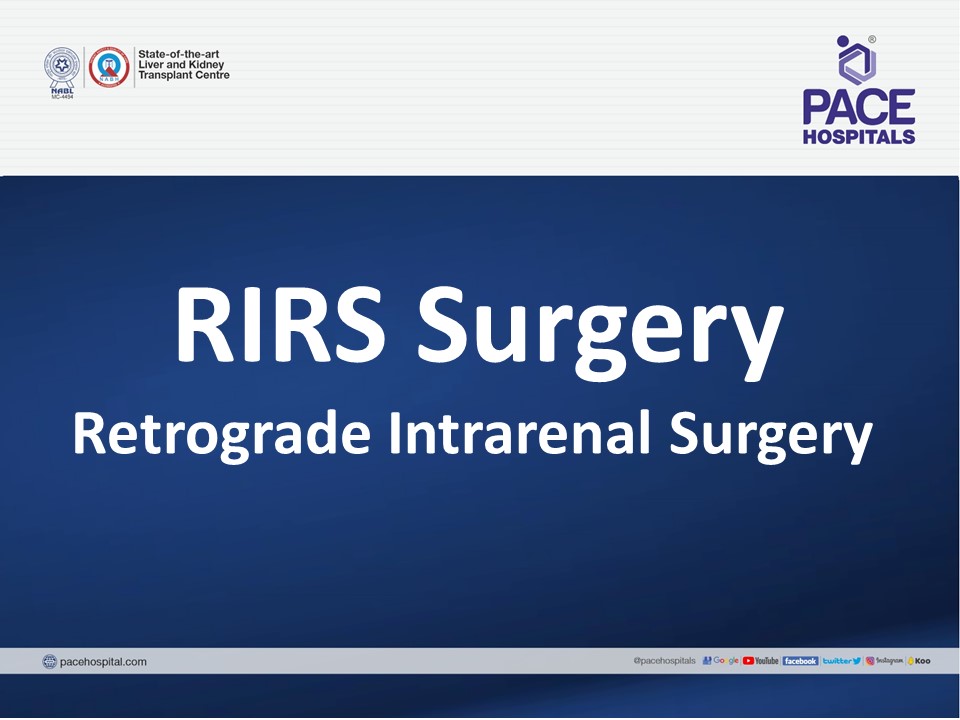 RIRS Surgery - Procedure & Benefits presentation | free to download