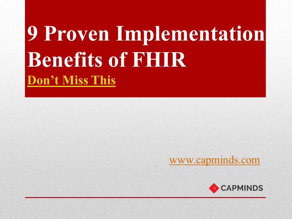 PPT – 9 Proven Implementation Benefits of FHIR PowerPoint presentation ...