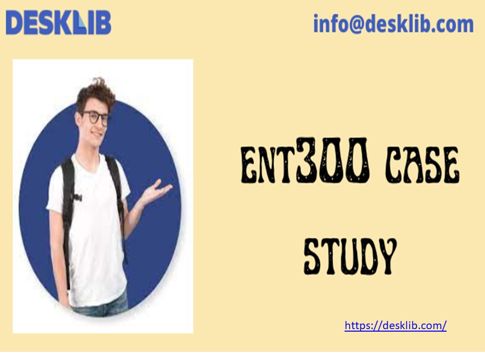 PPT – ent300 case study PowerPoint presentation | free to download - id: 953685-OTZmN