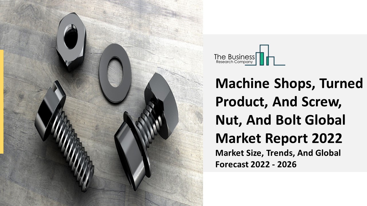 PPT – Machine Shops, Turned Product, And Screw, Nut, And Bolt Market ...