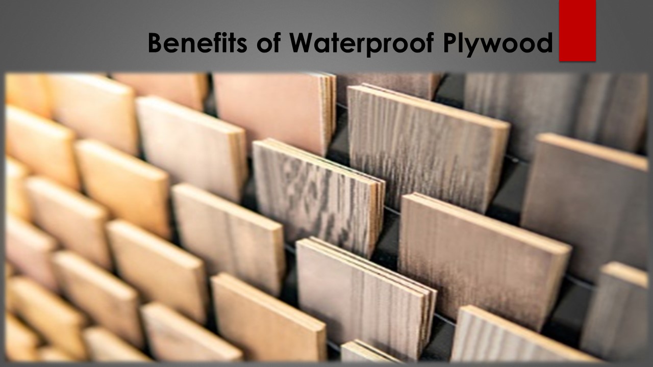 PPT – Benefits of Waterproof Plywood PowerPoint presentation | free to ...