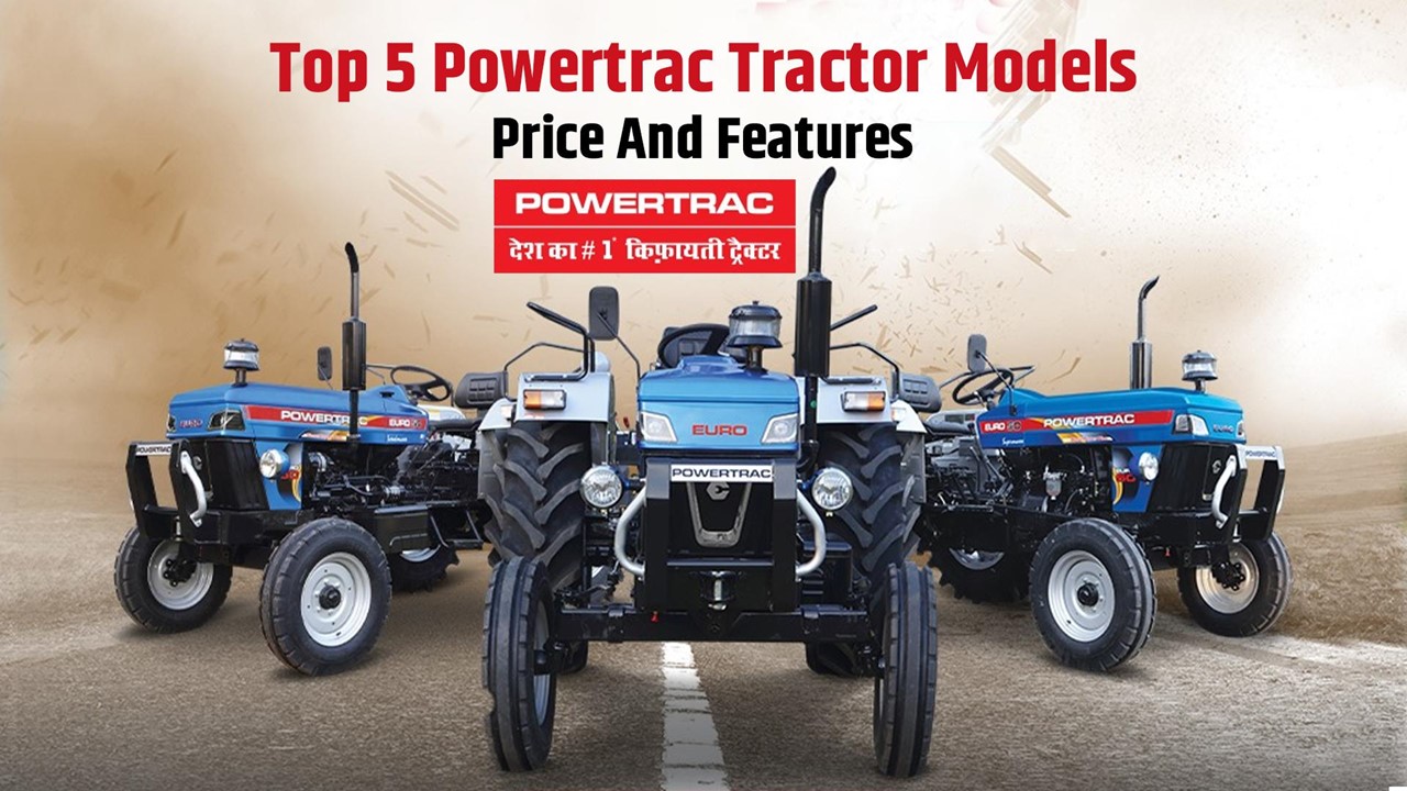 Top 5 Powertrac Tractors Model presentation | free to download
