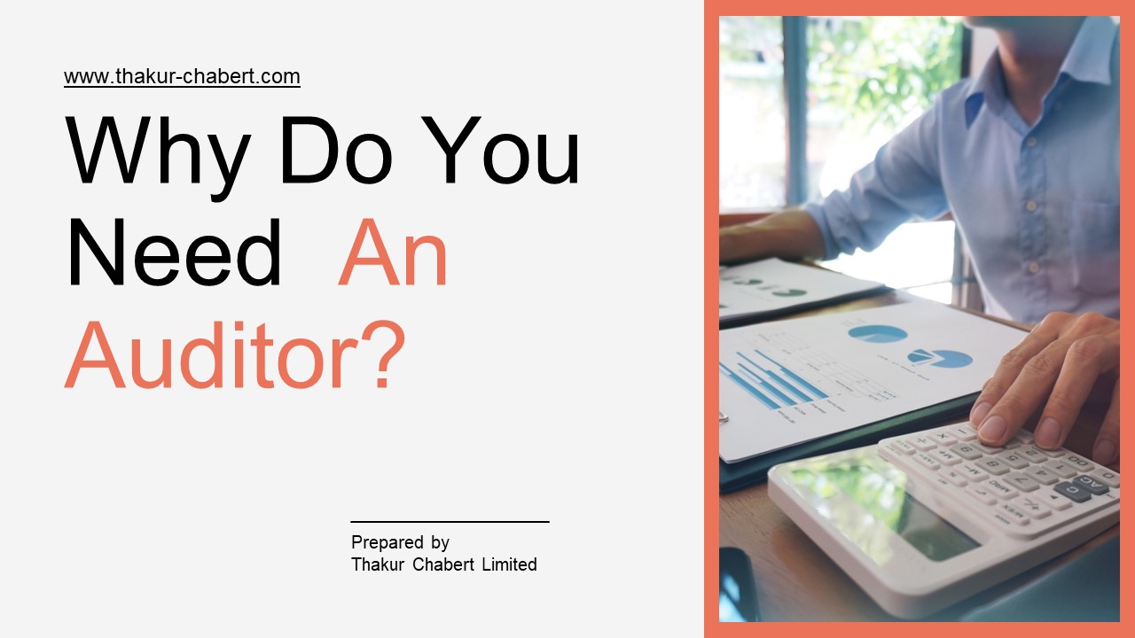 PPT – Why Do You Need An Auditor - Thakur Chabert PowerPoint presentation | free to download ...