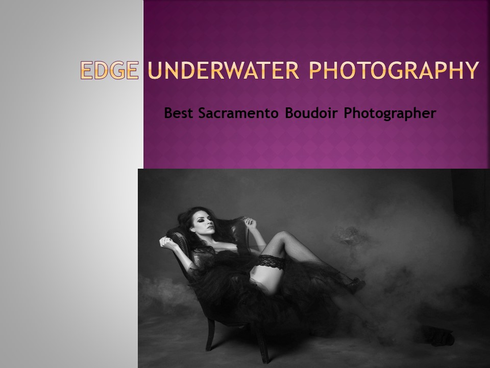 Check Sacramento Boudoir Photography Session presentation | free to ...