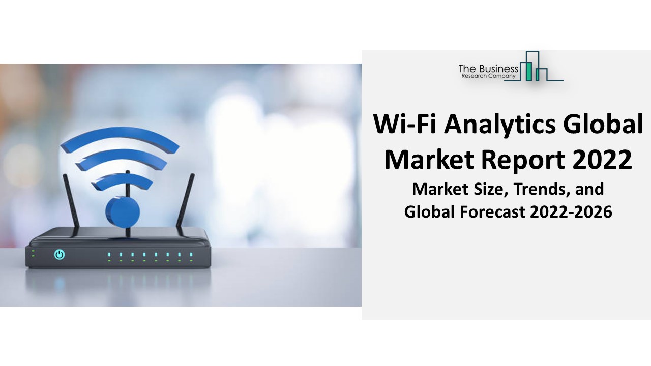 PPT – Global Wi-Fi Analytics Market 2022 - Growth, Trends And Outlook ...