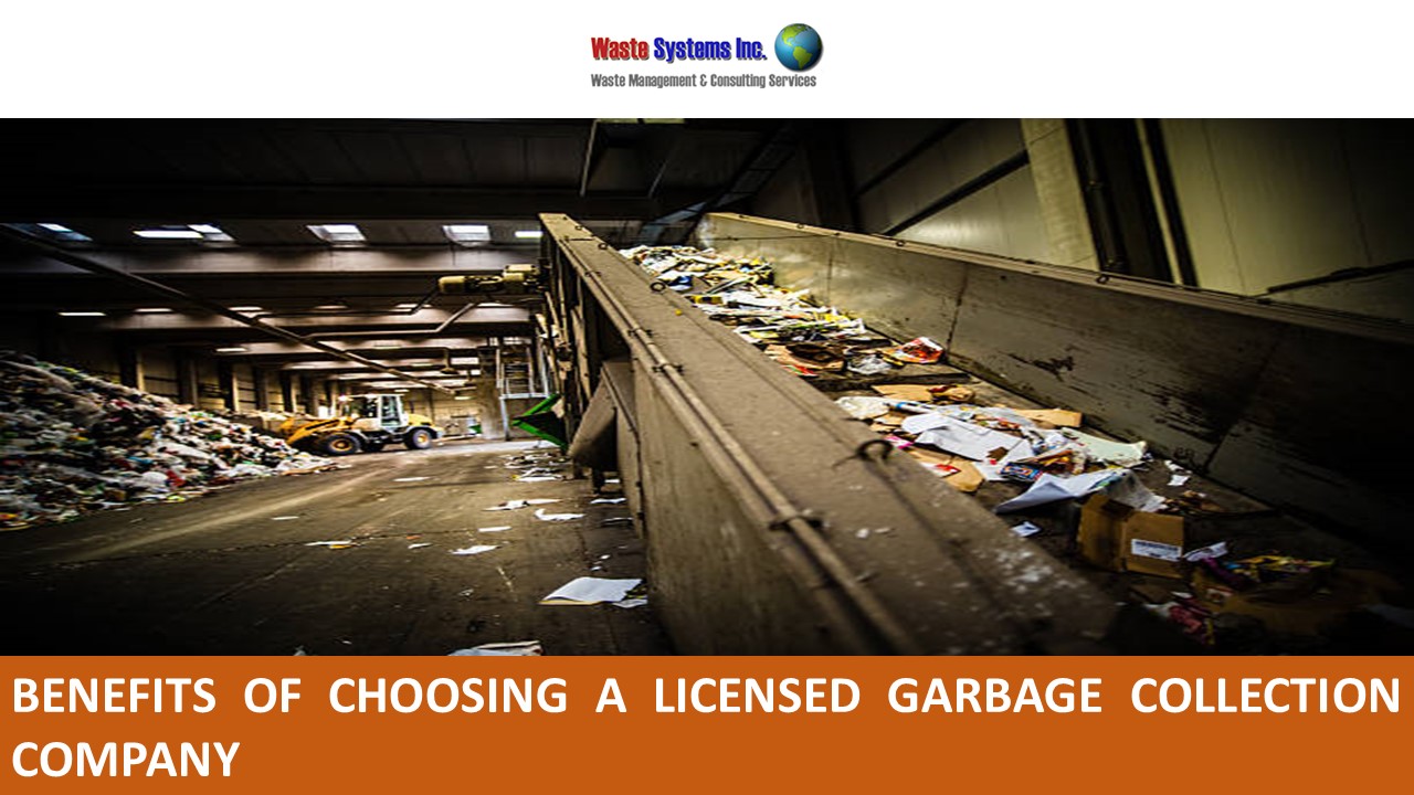 PPT – Benefits of Choosing a Licensed Garbage Collection Company ...