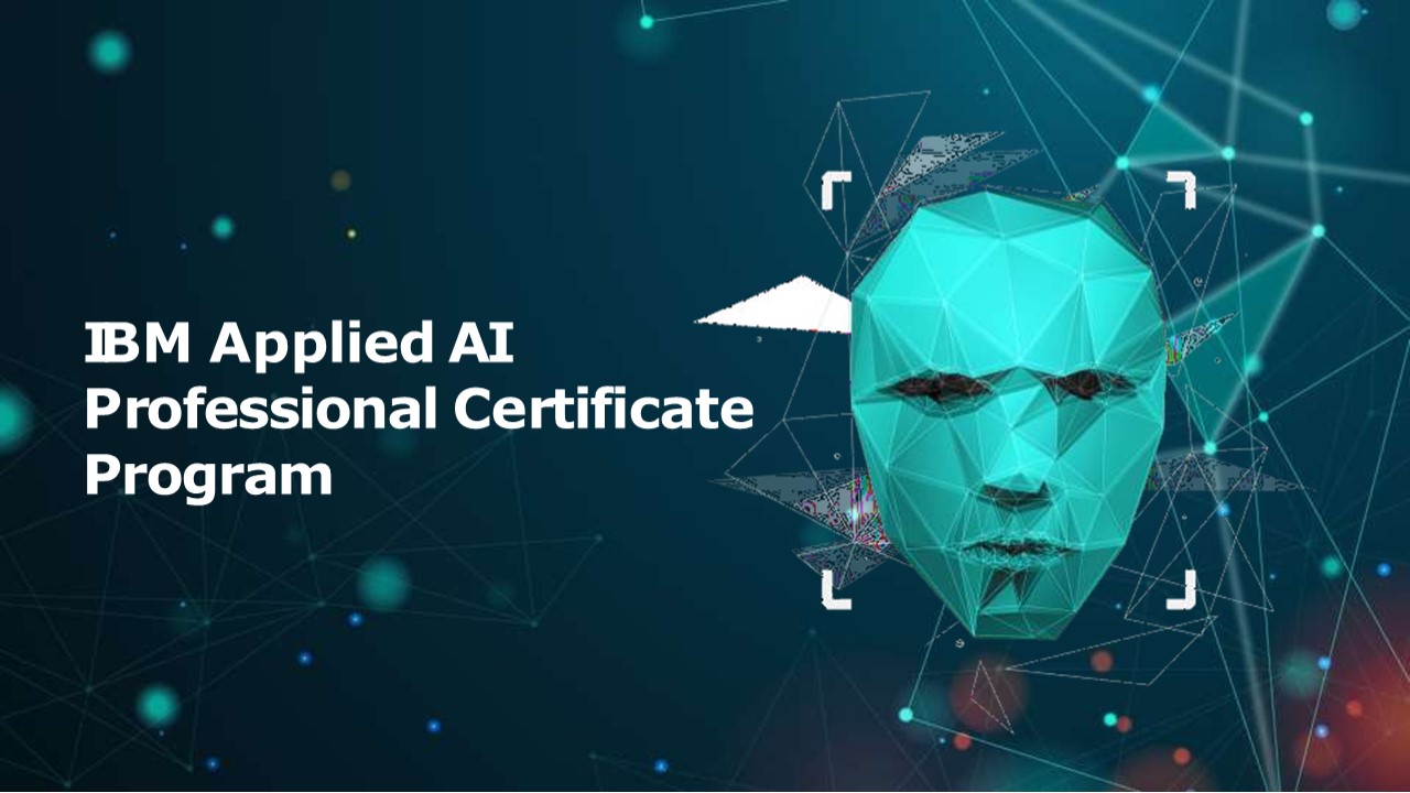 IBM Professional Certificate in Artificial Intelligence presentation ...