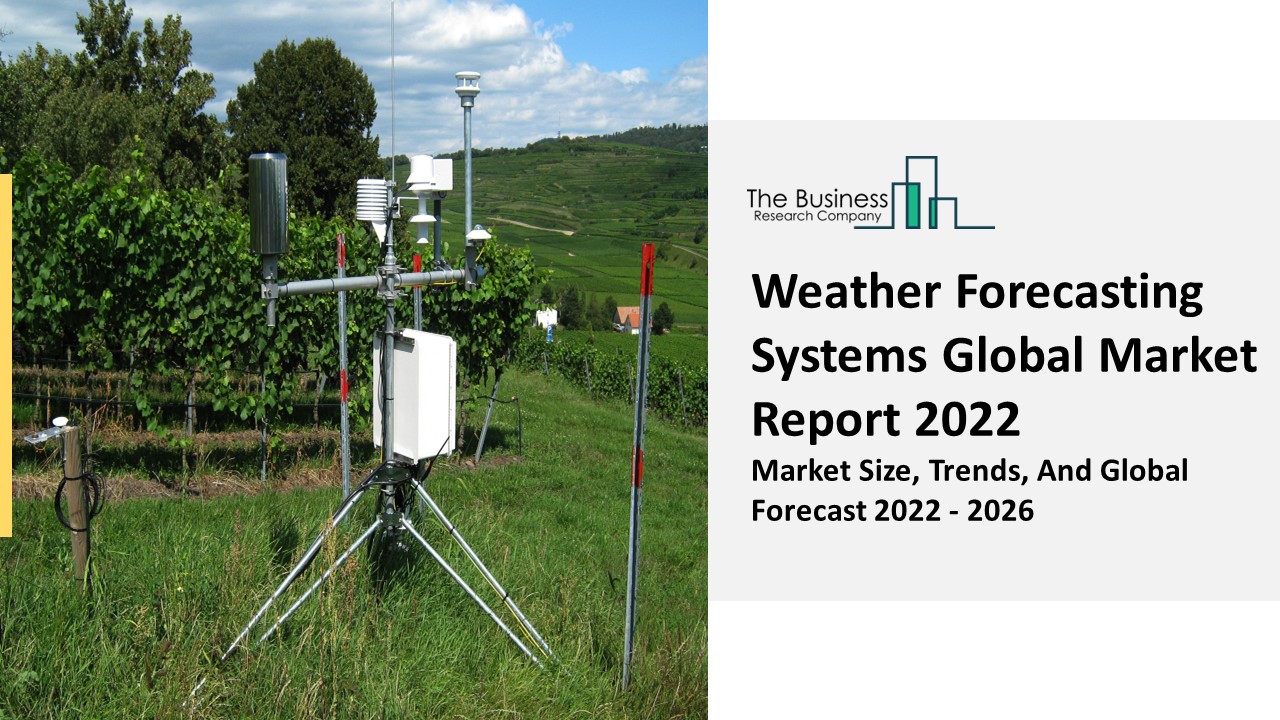 PPT – Weather Forecasting Systems Market Drivers, Business Overview And ...