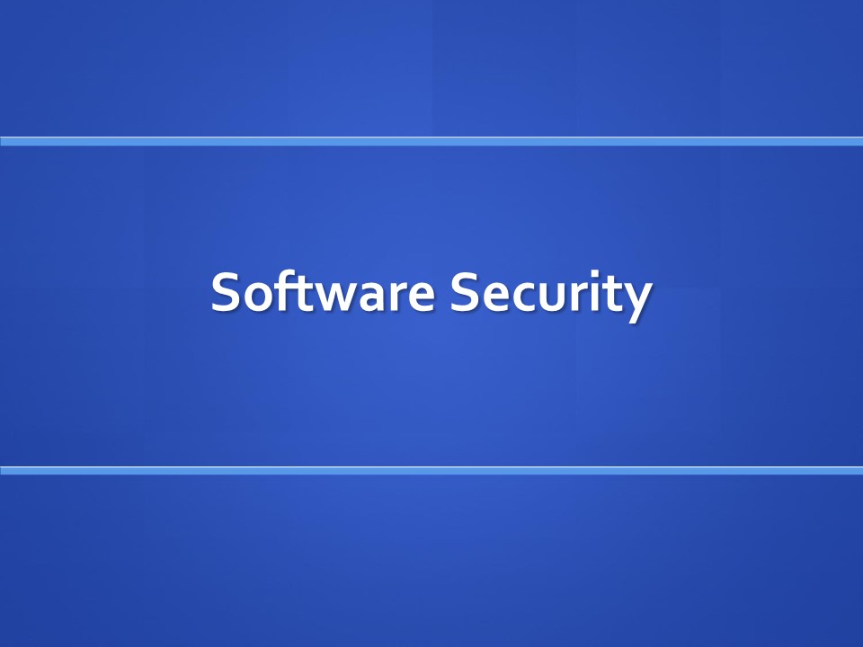 PPT – Software Security PowerPoint presentation | free to download - id: 9561fa-YTNlM