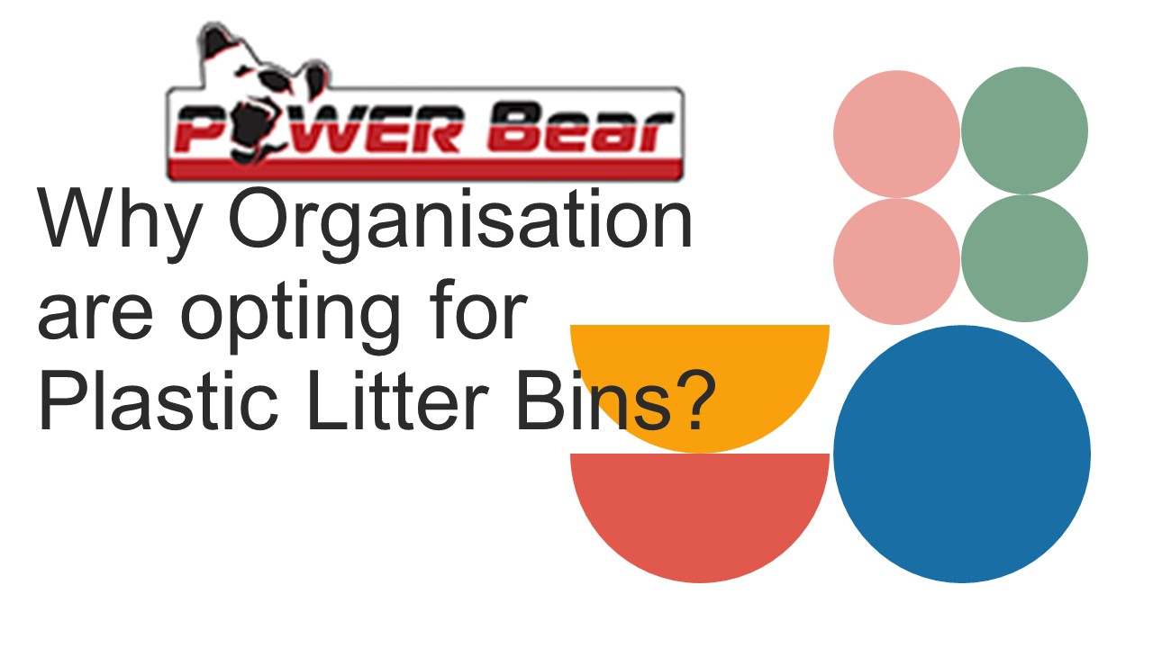 Why Organization are opting for Plastic Litter Bins presentation | free ...