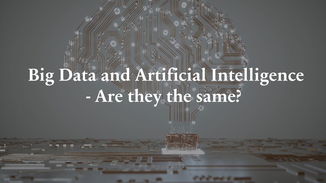 Big Data and Artificial Intelligence -Are they the same? presentation ...