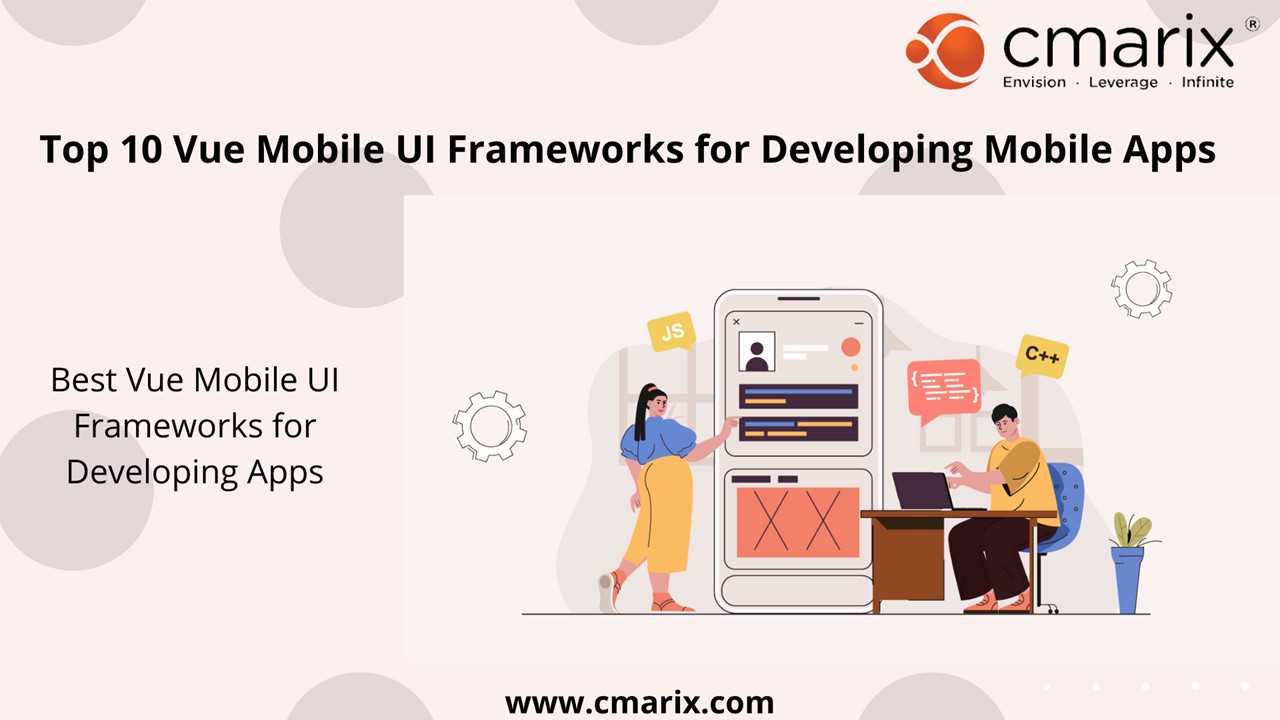 Best Vue Mobile UI Frameworks for Developing Apps presentation | free to download