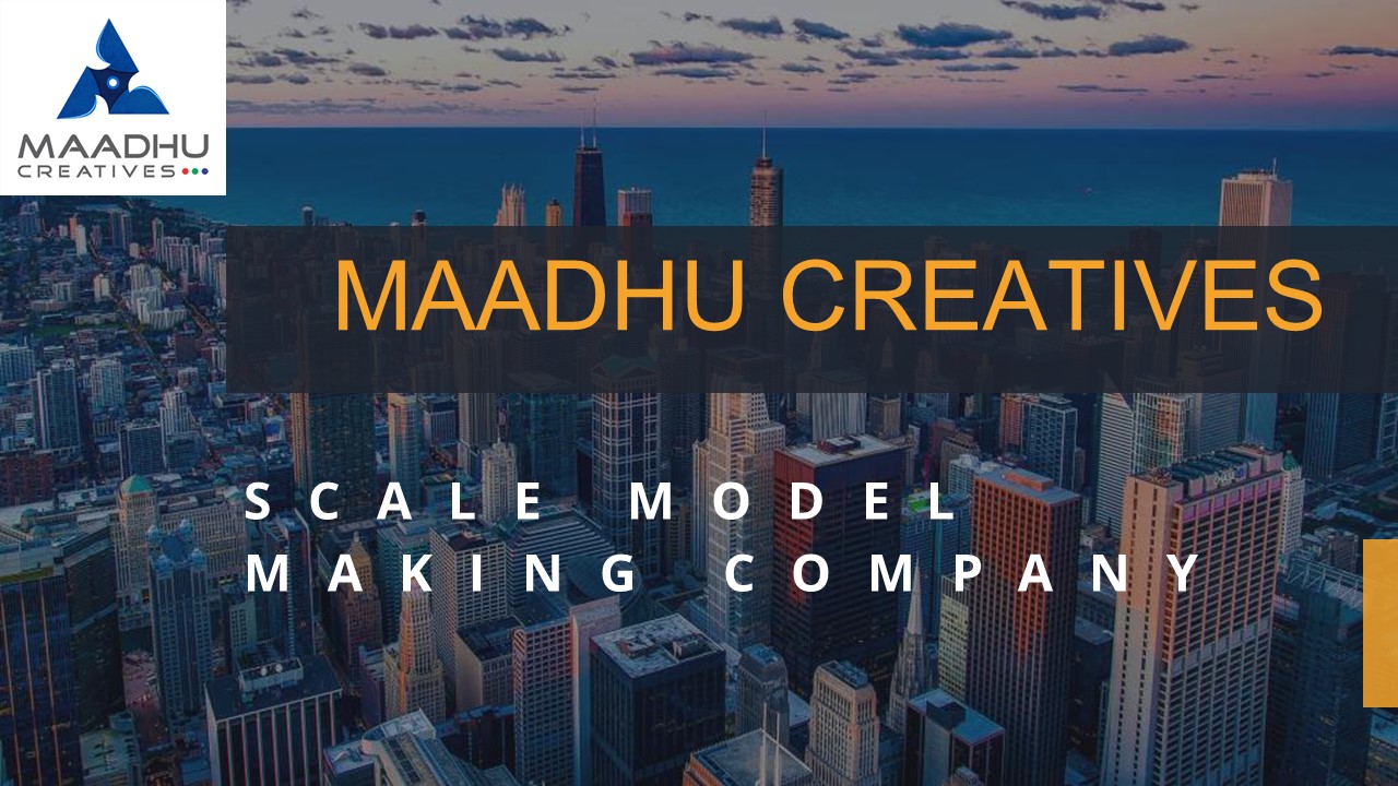 Miniature 3D Scale Model Makers in India - Maadhu Creatives presentation | free to download