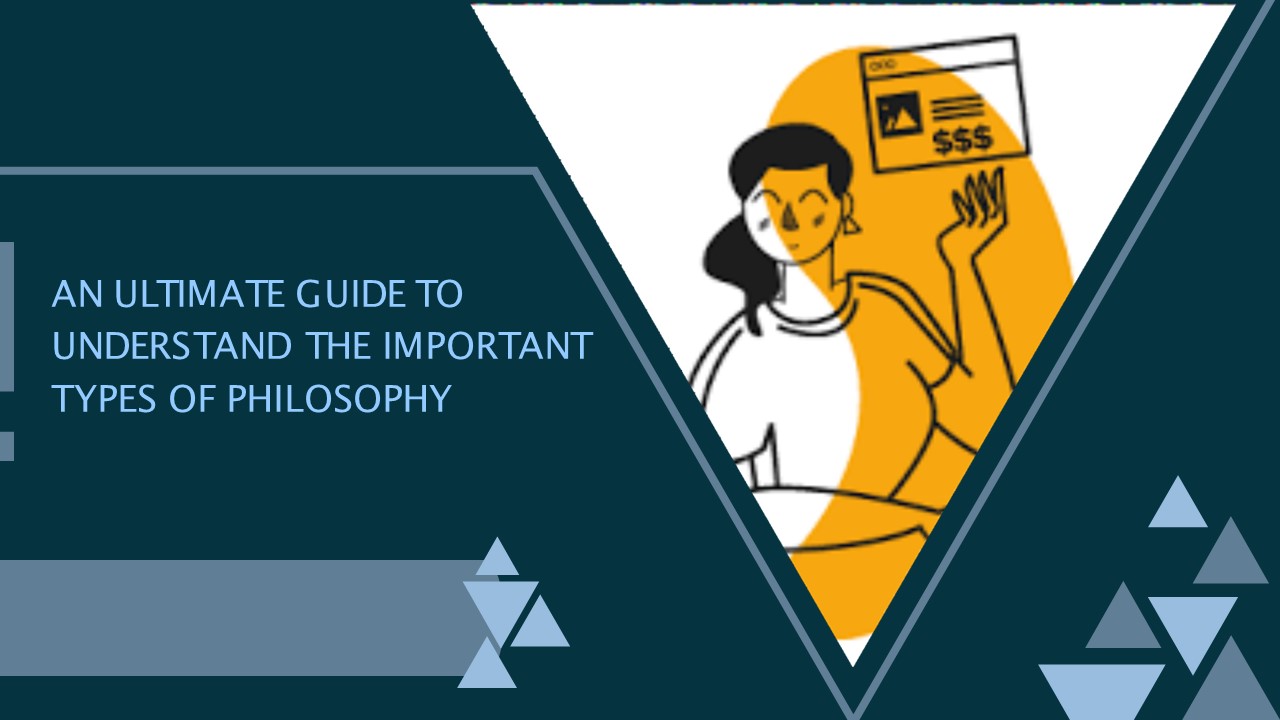 PPT – An Ultimate Guide To Understand The Important Types of Philosophy PowerPoint presentation ...