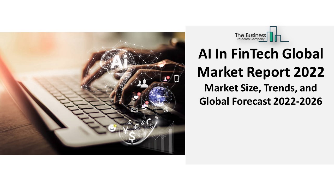Global AI In FinTech Market - Size, Share, Research, Analysis, And Forecast 2031 presentation ...