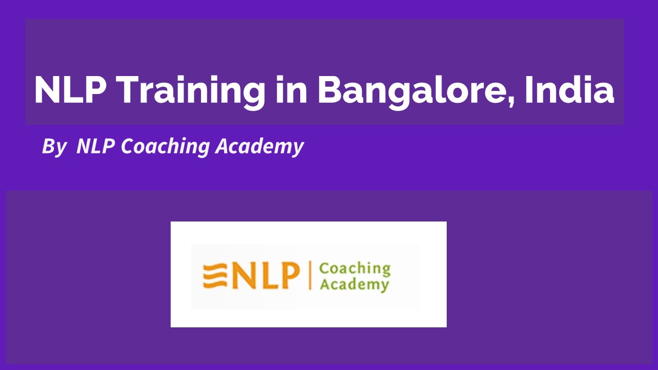 PPT – NLP Training in Bangalore (01) PowerPoint presentation | free to download - id: 956e6a-MzIxY