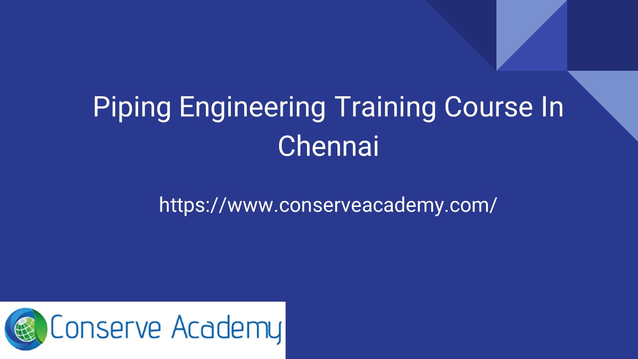 PPT – Certified Piping Design Engineering Course in Chennai PowerPoint ...