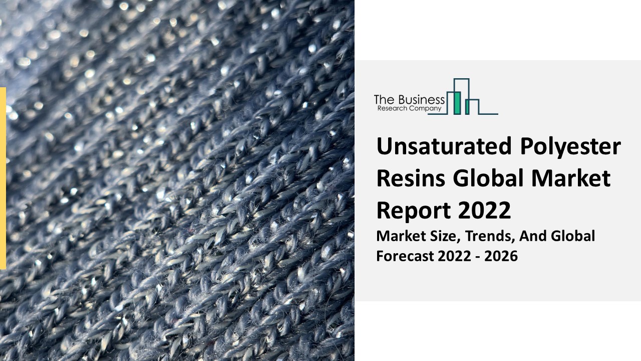 PPT – Unsaturated Polyester Resins Market Report 2022 | Size, Share ...