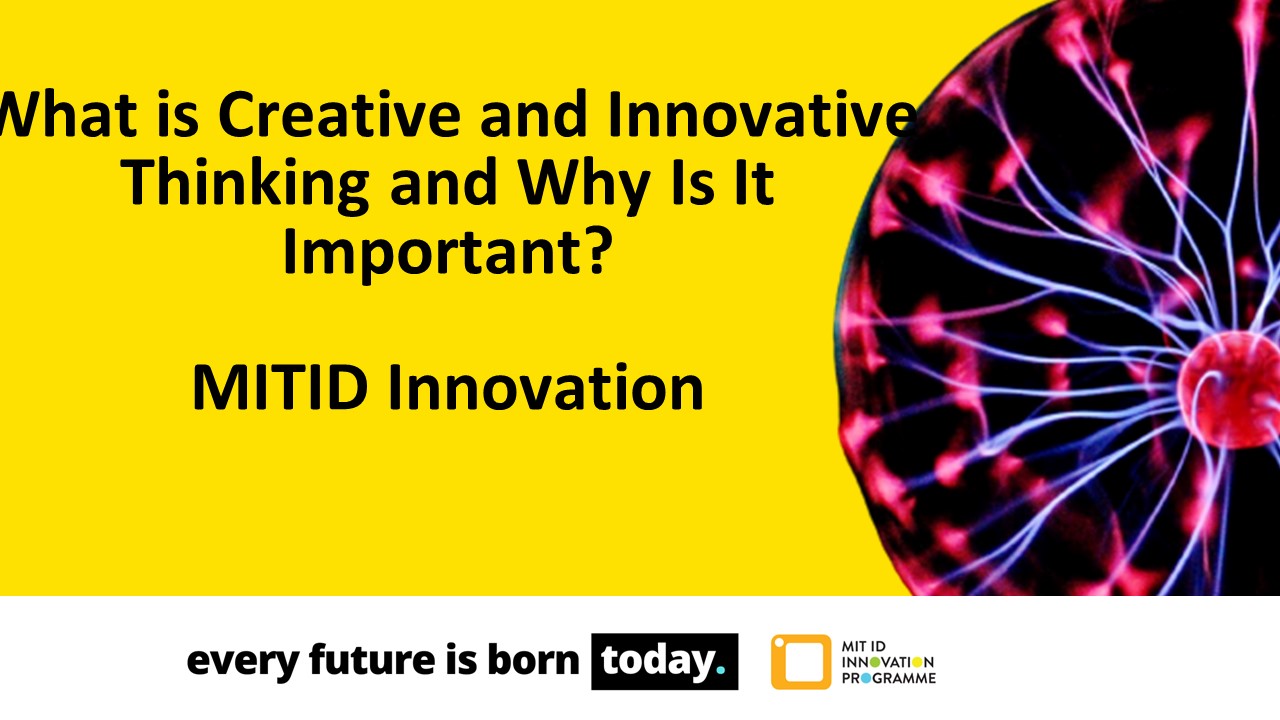 Creative and Innovative Thinking - MIT ID Innovation presentation ...