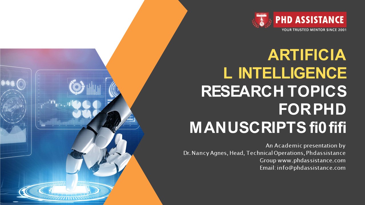 Manuscript writing help for Artificial Intelligence research – PhD Assistance (1) presentation ...
