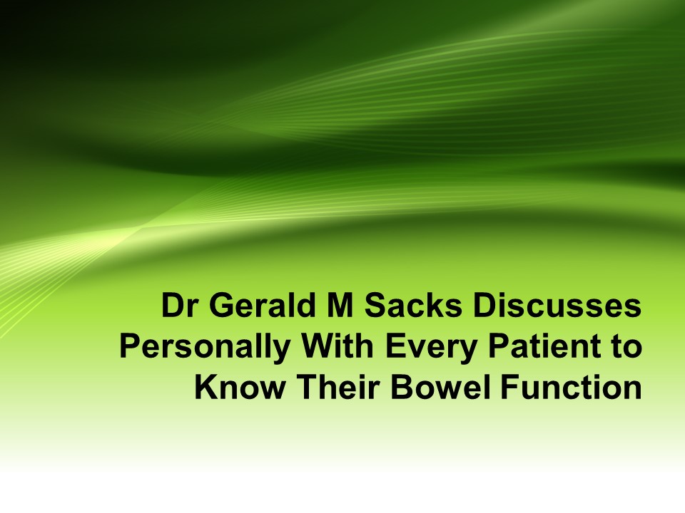 PPT – Dr Gerald M Sacks Discusses Personally With Every Patient to Know ...