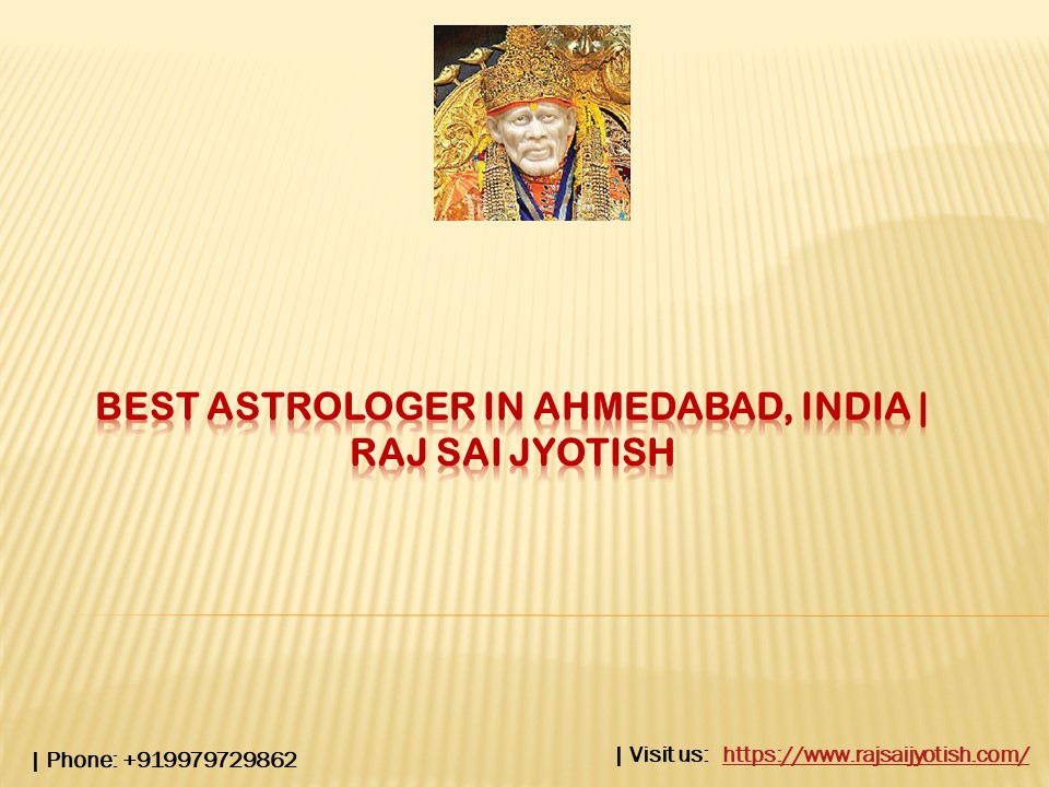 PPT – Best Astrologer in Ahmedabad | Raj Sai Jyotish PowerPoint presentation | free to download ...