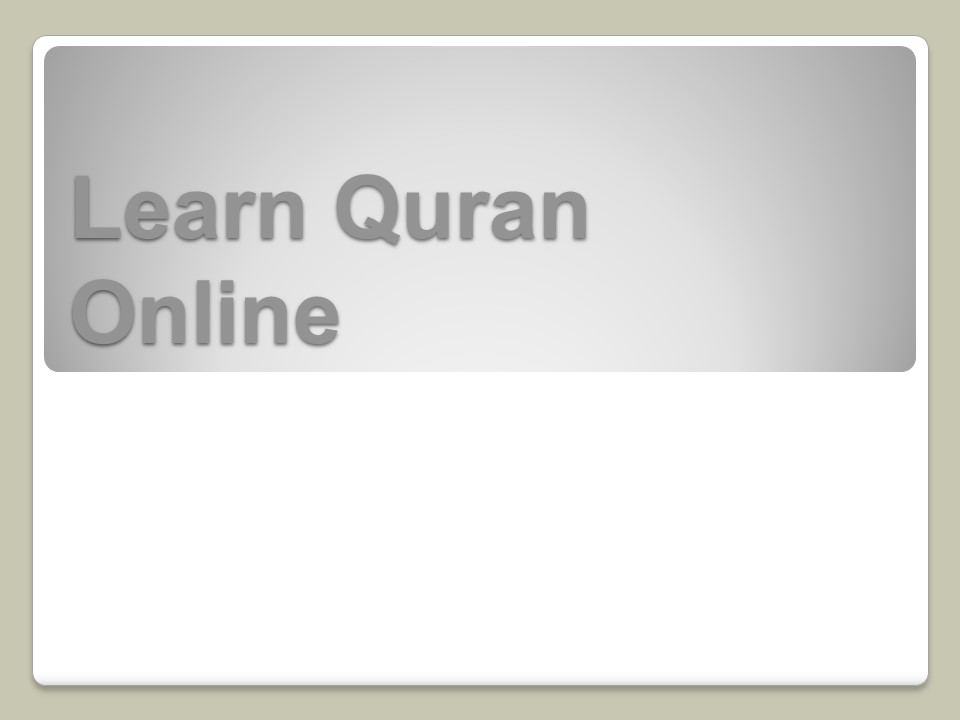 PPT – Learn Quran Online best Online Quran with Tajweed Classes PowerPoint presentation | free ...