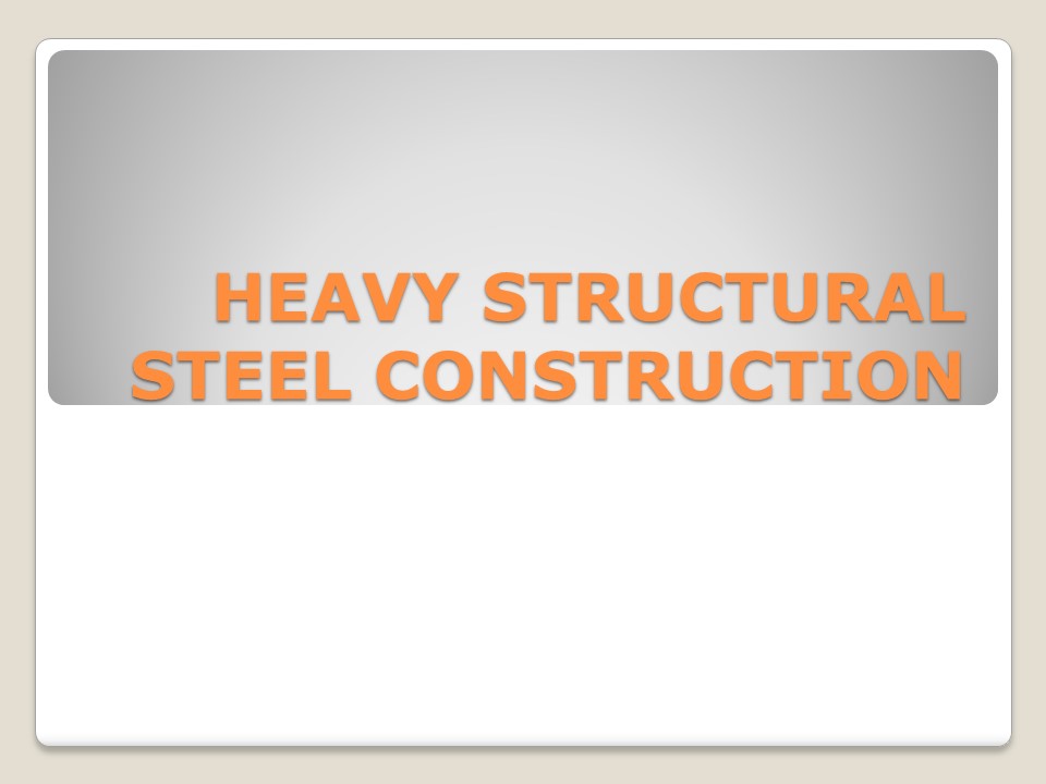 PPT – Heavy Structural Steel Construction-in Chennai-Tamil Nadu ...