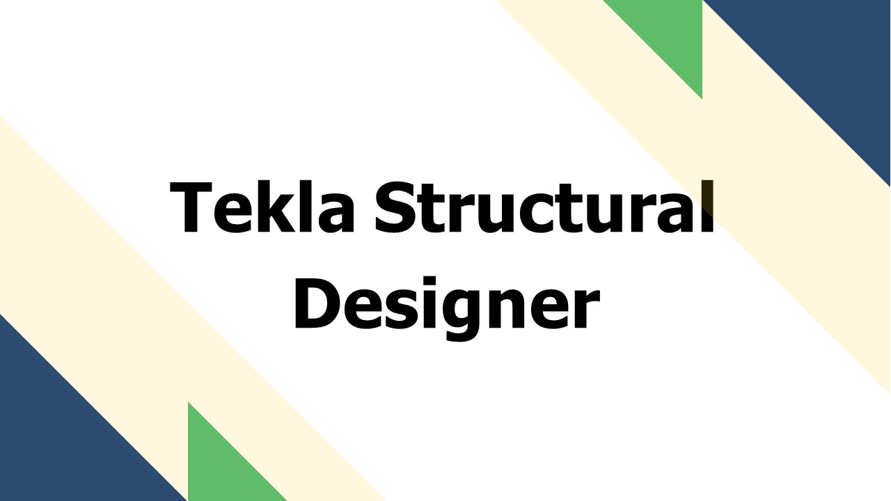 Tekla Structural Designer presentation | free to download