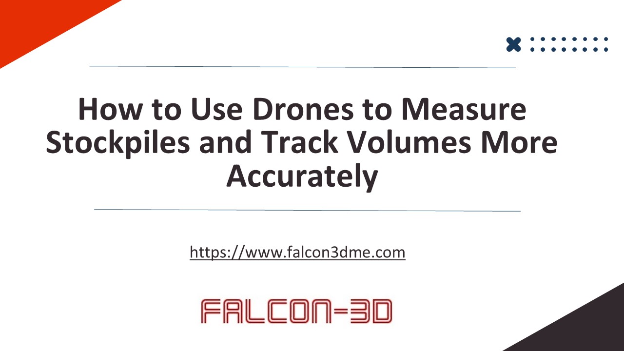 How to Use Drones to Measure Stockpiles and Track Volumes More Accurately presentation | free to ...