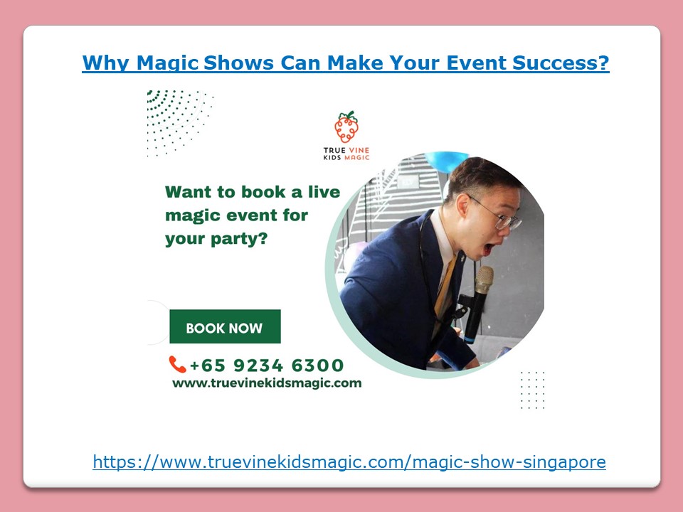 PPT – Why Magic Shows Can Make Your Event Success PowerPoint ...