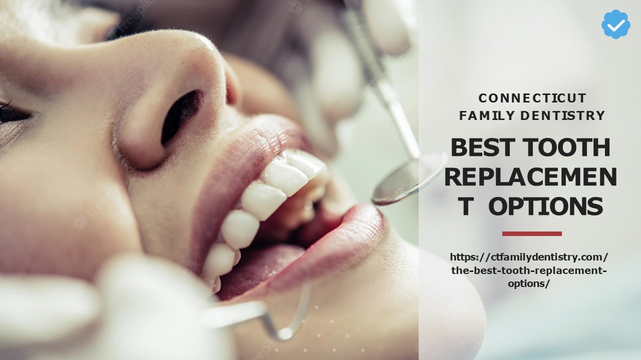 PPT – Best Tooth Replacement Options - Connecticut Family Dentistry ...