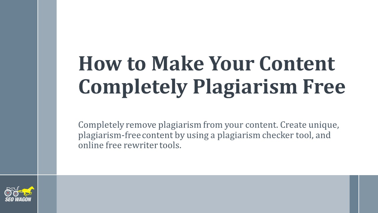 PPT – How to Make Your Content Completely Plagiarism Free PowerPoint ...