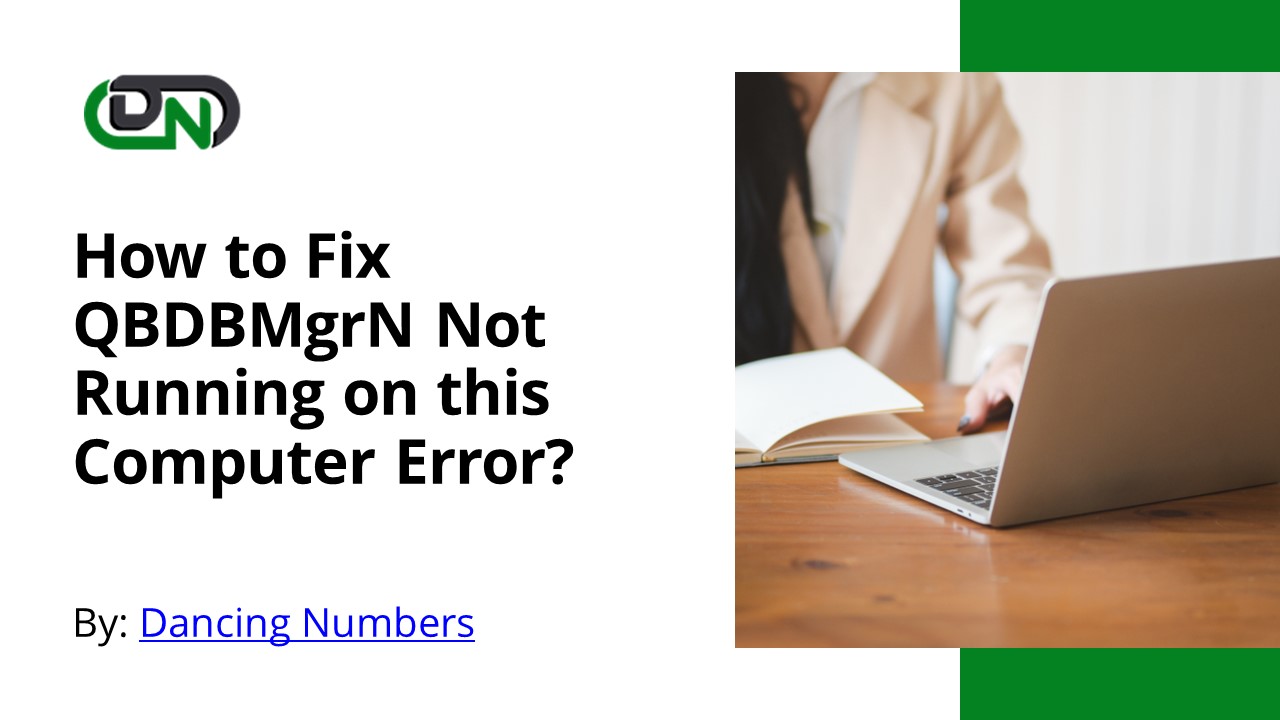 PPT – How to Fix QBDBMgrN Not Running on this Computer Error PowerPoint presentation | free to ...