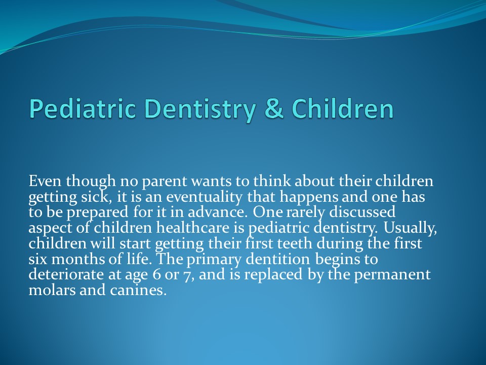 PPT – Pediatric Dentistry & Children PowerPoint presentation | free to ...