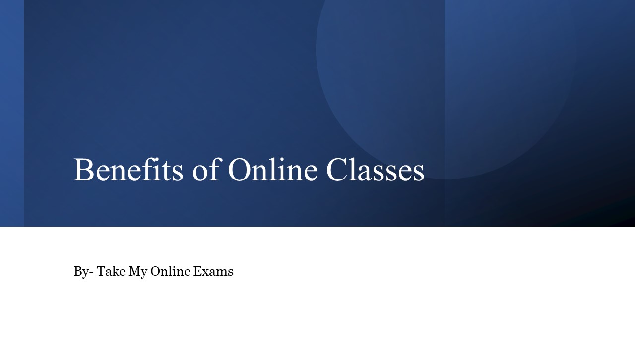 PPT – Benefits of Online Classes PowerPoint presentation | free to ...