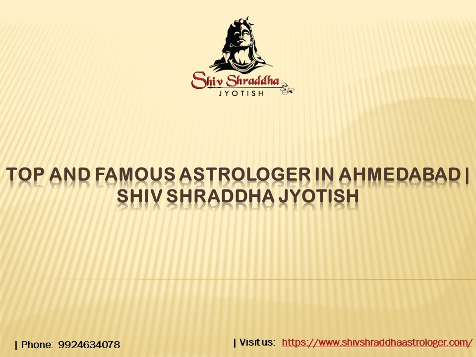 Top and Famous Astrologer in Ahmedabad | Shiv Shraddha Jyotish ...