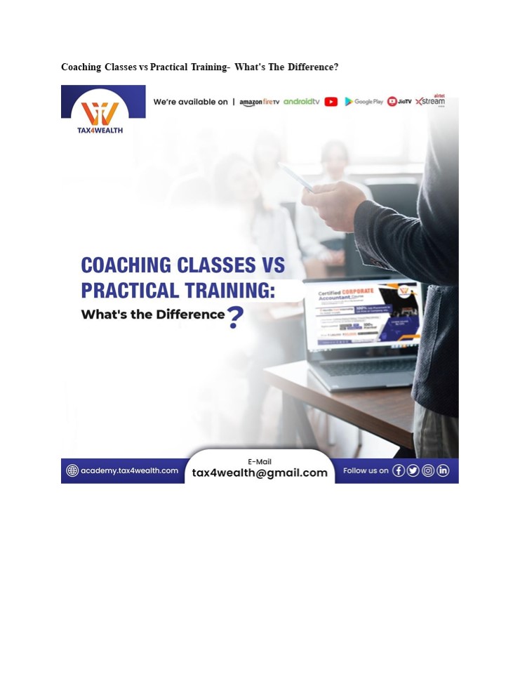PPT – The Difference between Coaching Classes vs. Practical Training ...