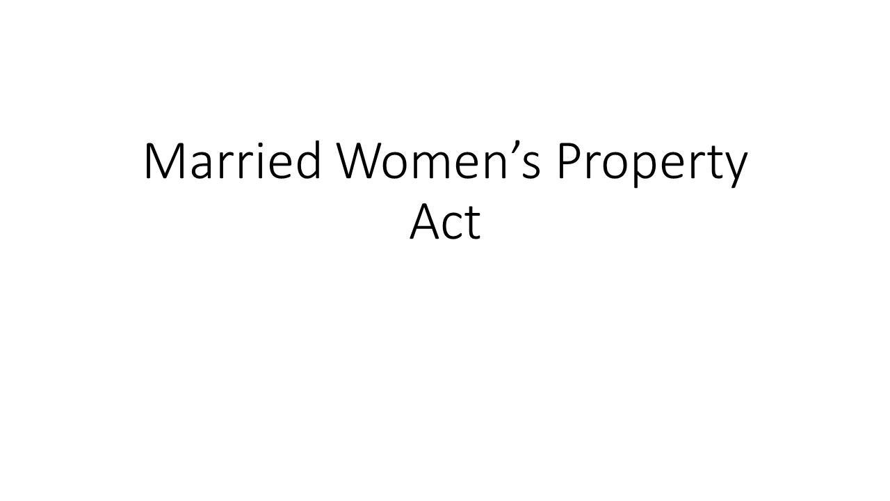Married Women's Property Act presentation | free to download