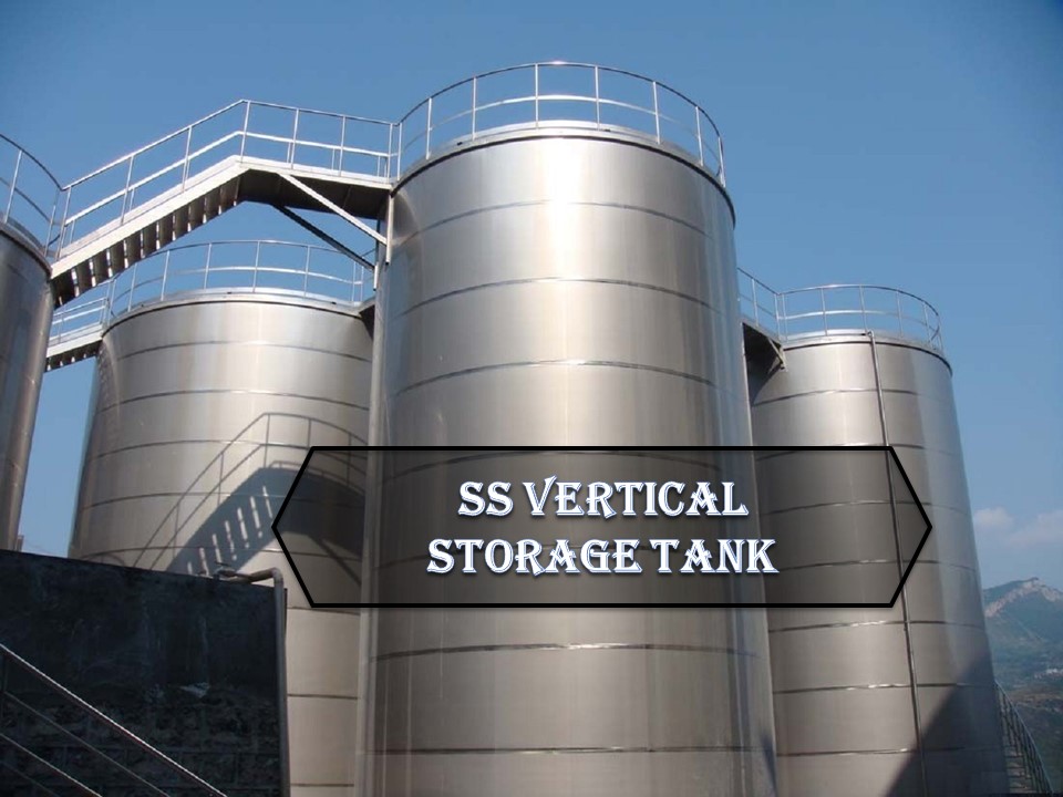 SS Vertical Storage Tank Manufacturers in Coimbatore,Tamilnadu,India ...
