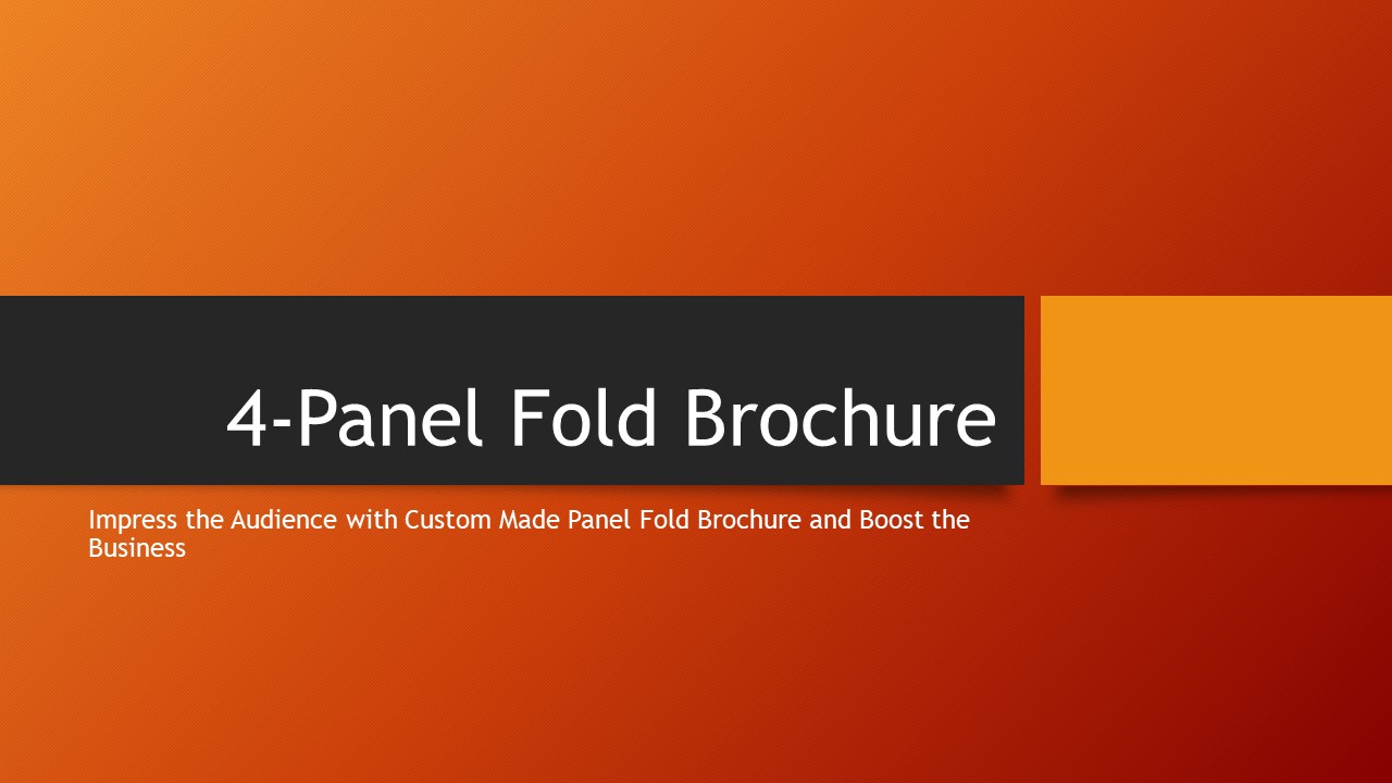 PPT – Impress the Audience with Custom Made Panel Fold Brochure and ...