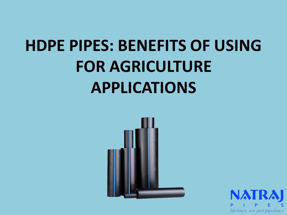 PPT – HDPE PIPES: BENEFITS OF USING FOR AGRICULTURE APPLICATIONS PowerPoint presentation | free ...