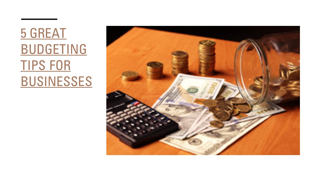 PPT – 5 Great Budgeting Tips For Businesses PowerPoint presentation ...
